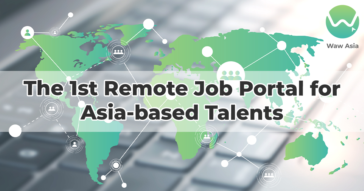 The 1st Remote Job Portal for Asia-based Talents